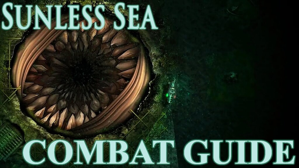 Sunless Sea Combat Guide – Tips ^_^ - Sunless Sea - The Failbetter ...